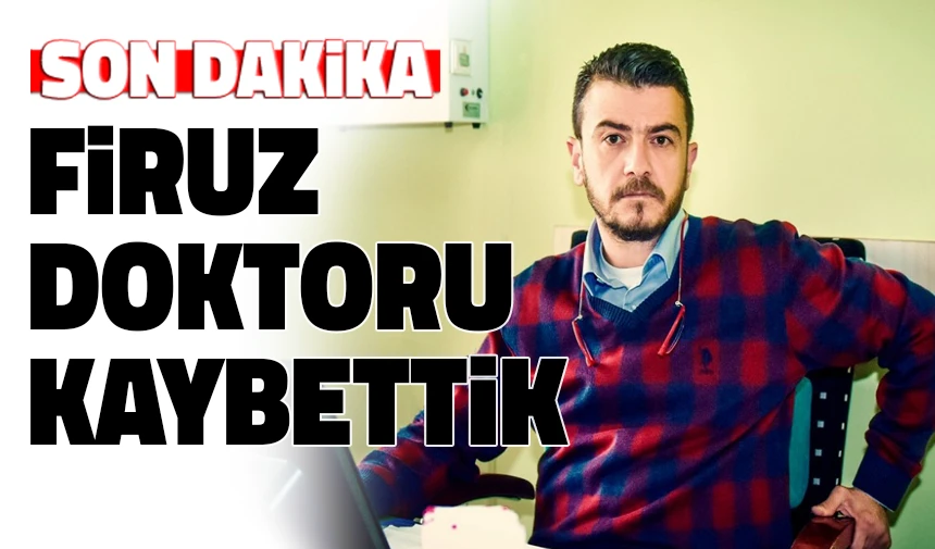 Doktor Firuz Ezici Vefat Etti - Gerze Postası | Gerze Haberleri